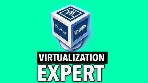 [Free] Virtualization Expert - Learn How To Virtualize 7 Os